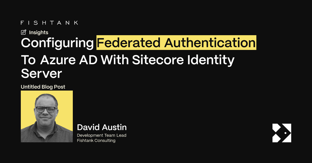 Configuring Federated Authentication To Azure AD With Sitecore Identity ...